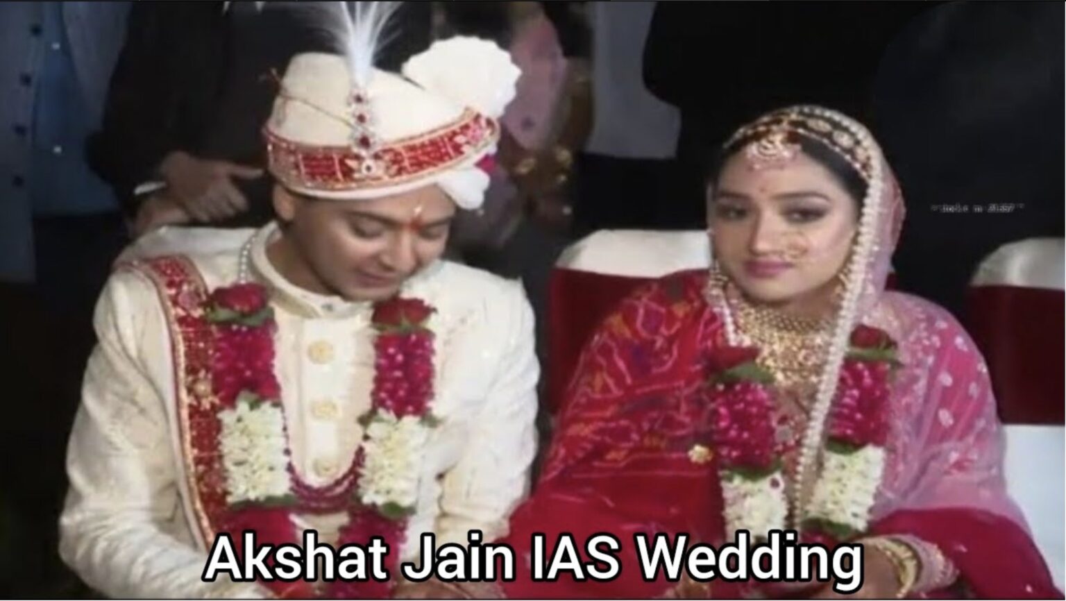 Akshat Jain IAS, Wife, Age, Marksheet, and Family